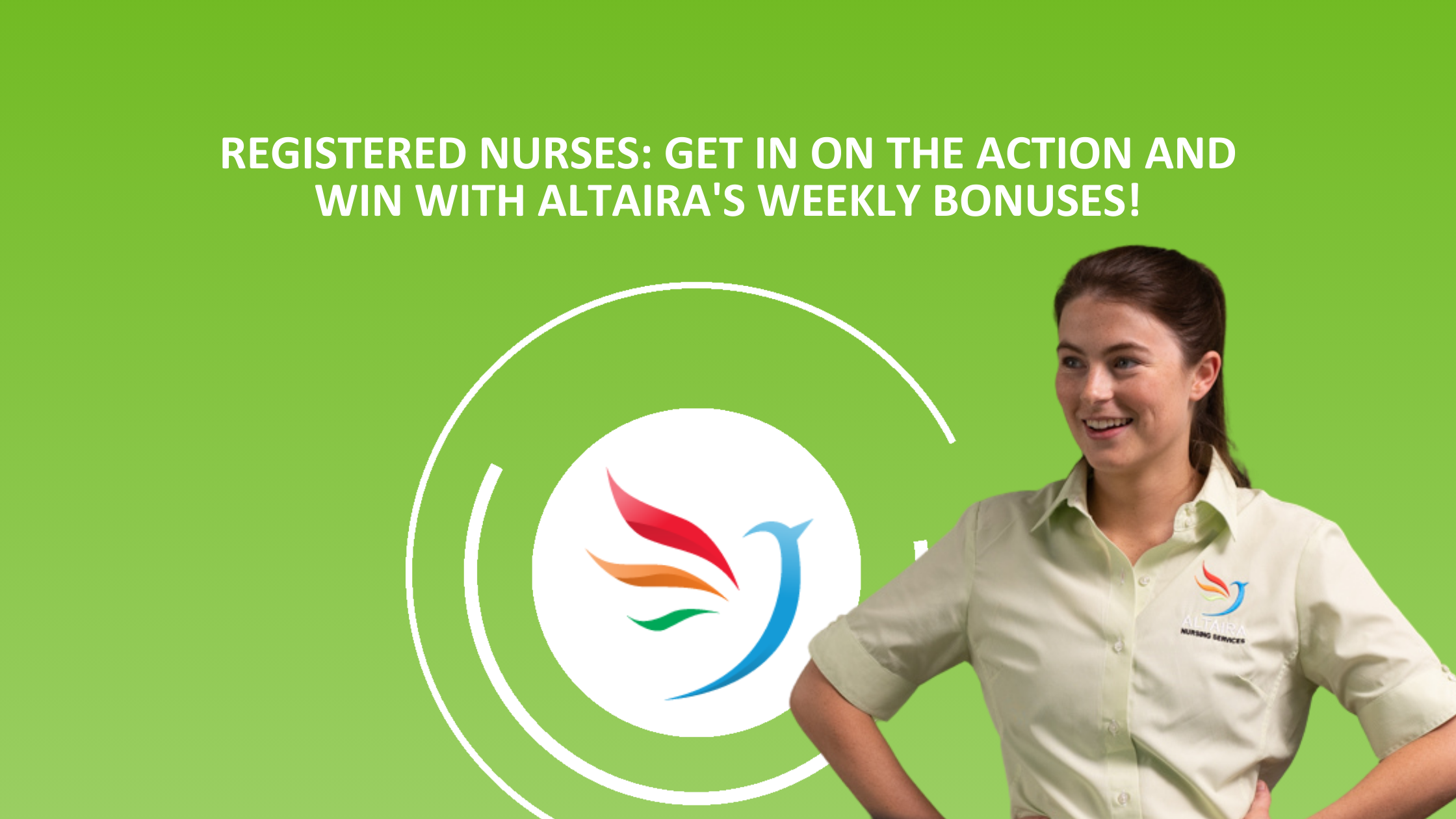 Altaira’s Shift Surprise: Nurse Your Way to a Bonus - Altaira Services